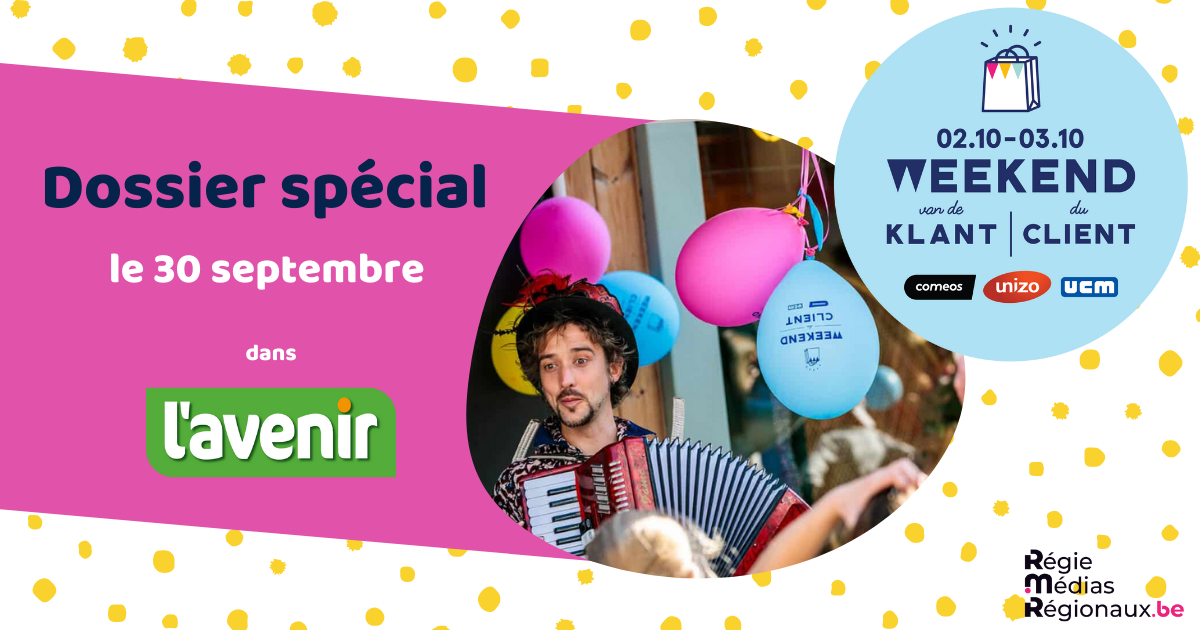 Le Weekend du Client dans L'Avenir : votre pub à prix mini - Régie des médias régionaux